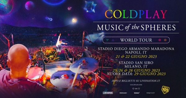 Coldplay, il tour in Italia: date, biglietti e informazioni - Radio 105