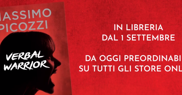 Esce Verbal Warrior di Massimo Picozzi: il potere delle parole per ...